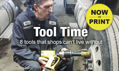 IN PRINT - Tool Time: 8 tools shops can't live without - Truck News